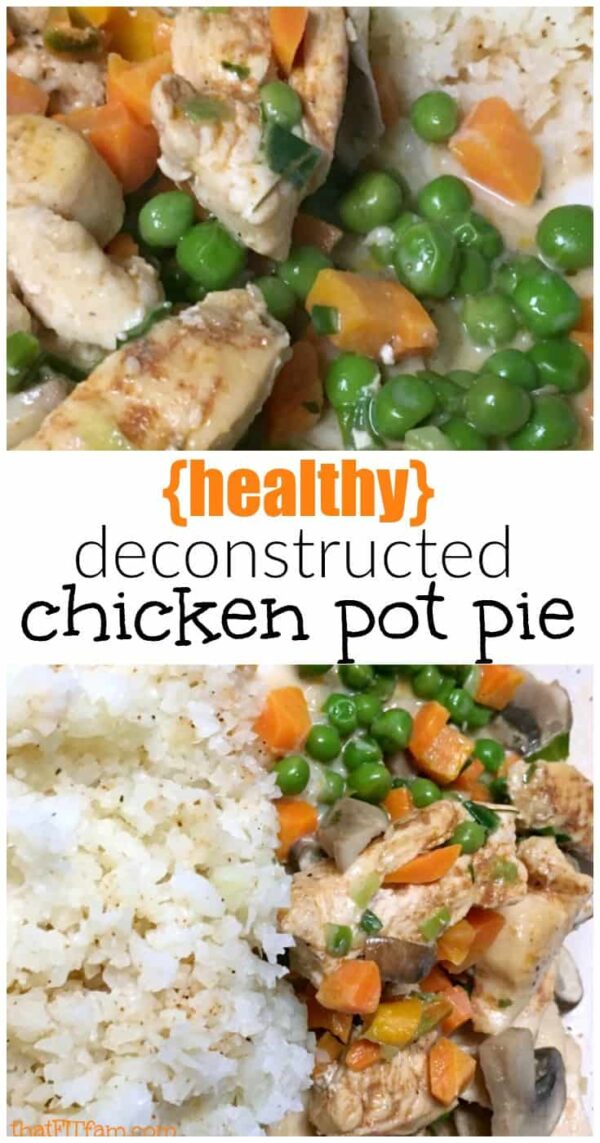 (healthy) Deconstructed Chicken Pot Pie - That Fit Fam