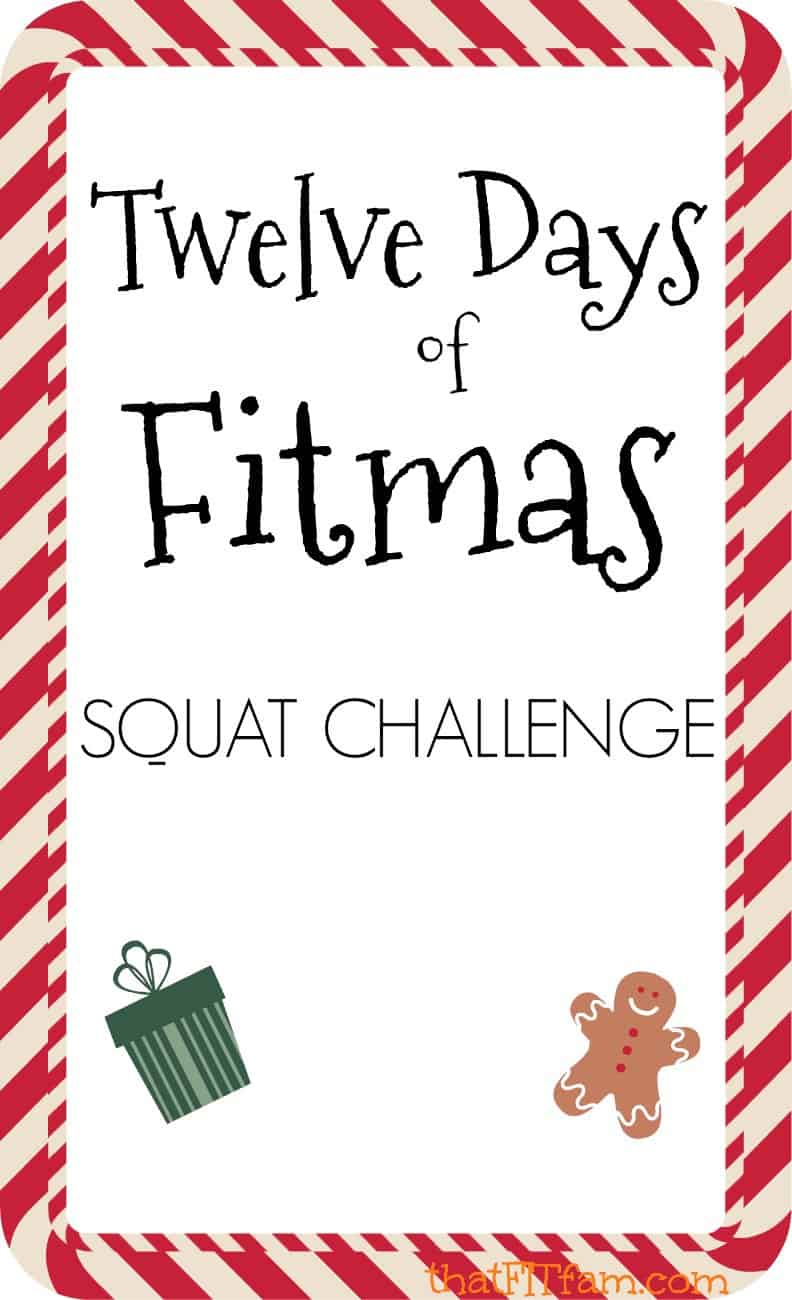 Twelve Days of Fitmas Squats! - That Fit Fam